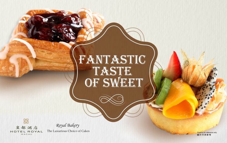 Fantastic Taste of Sweet - Hotel Royal Macau